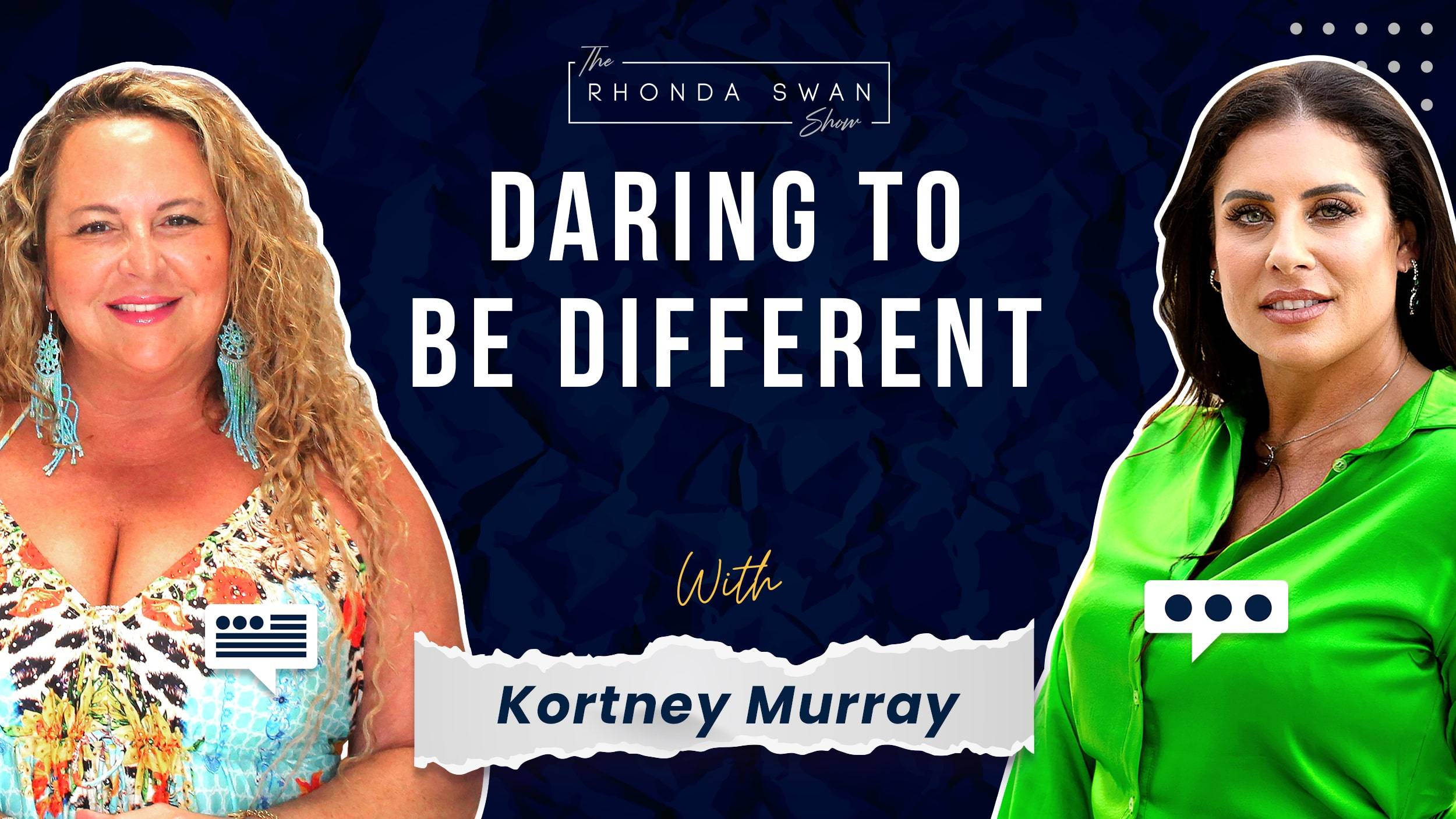 Episode 19 - Kortney Murray - Rhonda Swan